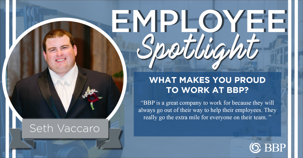 Employee Spotlight: Seth Vaccaro - BBP